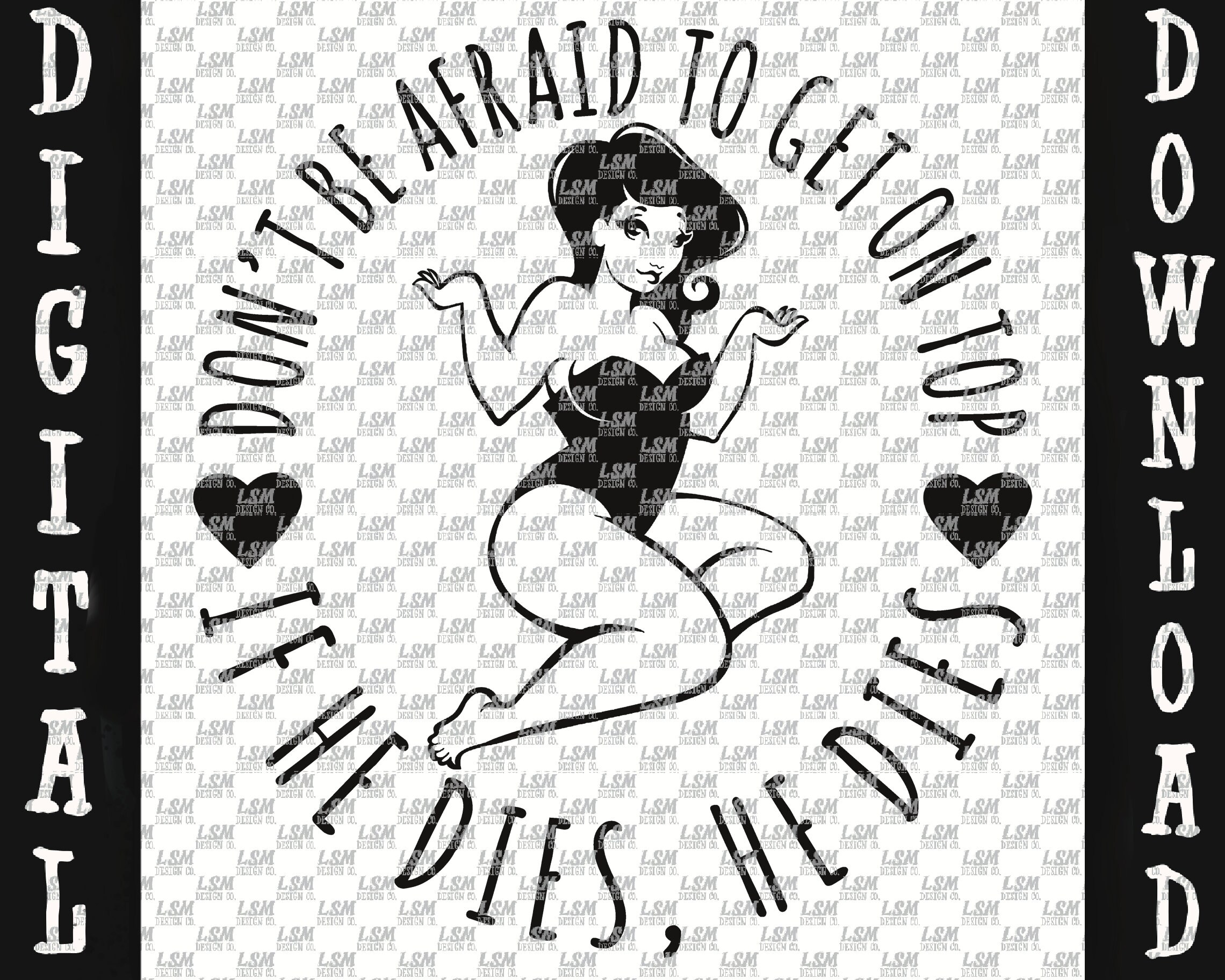 Don t Be Afraid To Get On Top If He Dies He Dies Png Sublimation Don t Be Afraid To Get On Top If He Dies He Dies Png Sublimation
