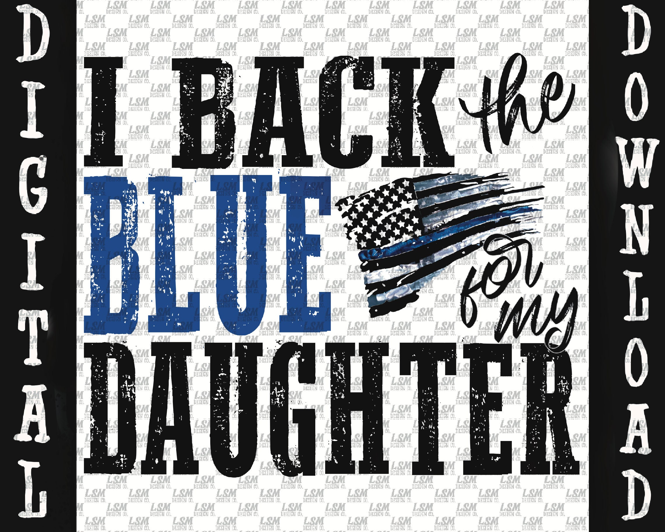 I Back the Blue for My Daughter PNG Digital File Download Sublimation ...