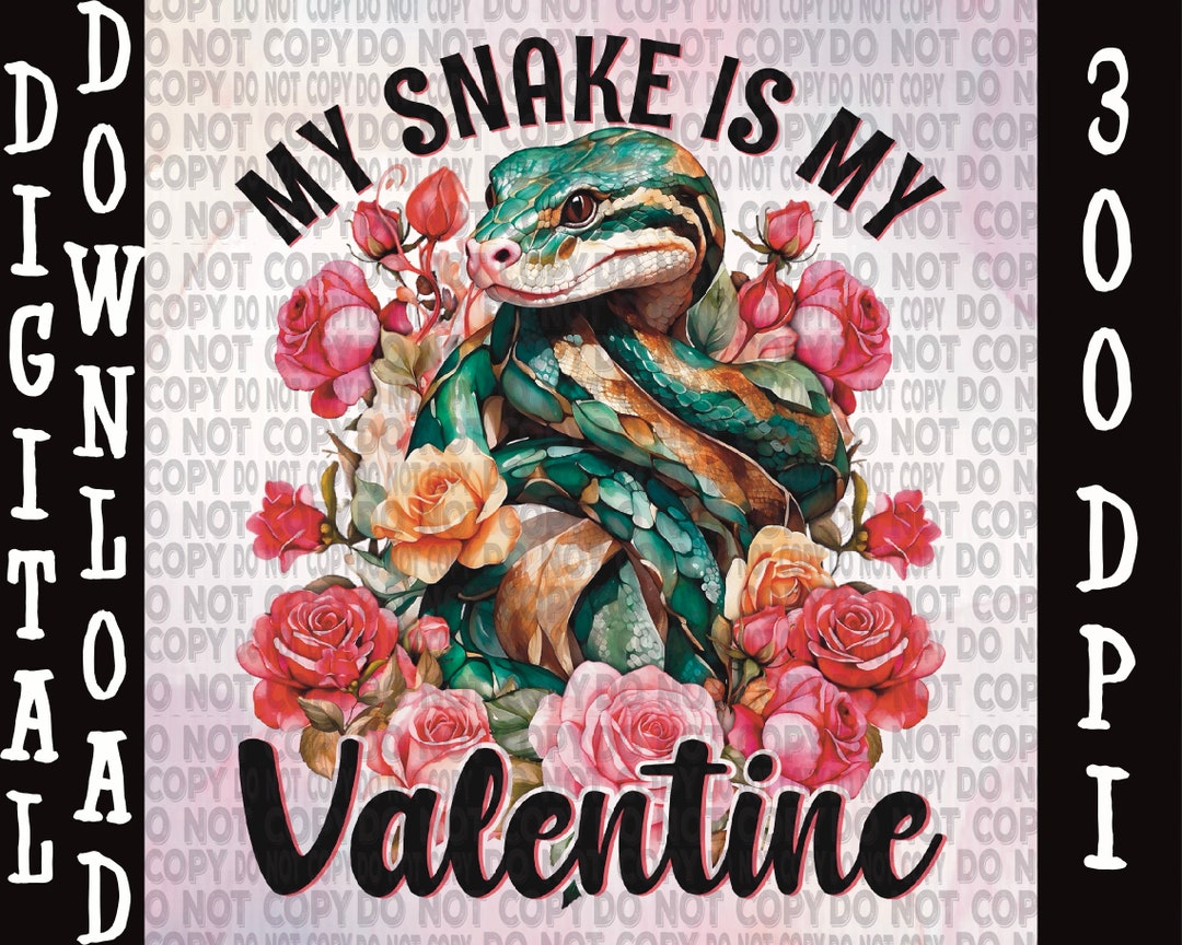 My Snake is My Valentine Ball Python Pet Mom Transparent Digital File ...