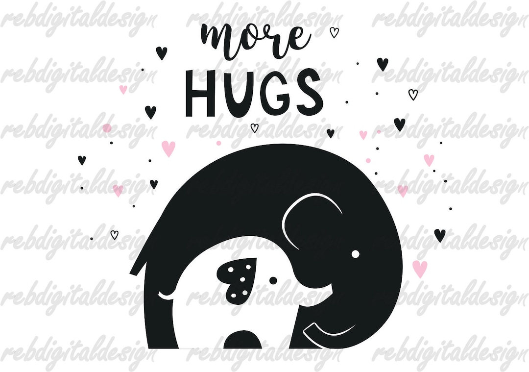 Elephant More Hugs PDF PNG EPS Instant Digital Download Clipart Vector ...