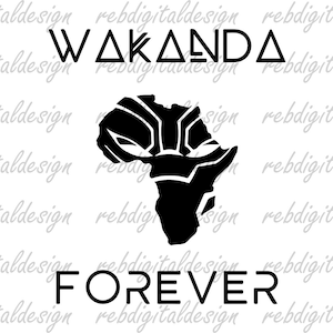 Wakanda Forever, PNG PDF SVG Eps Instant Digital Download Clipart ...