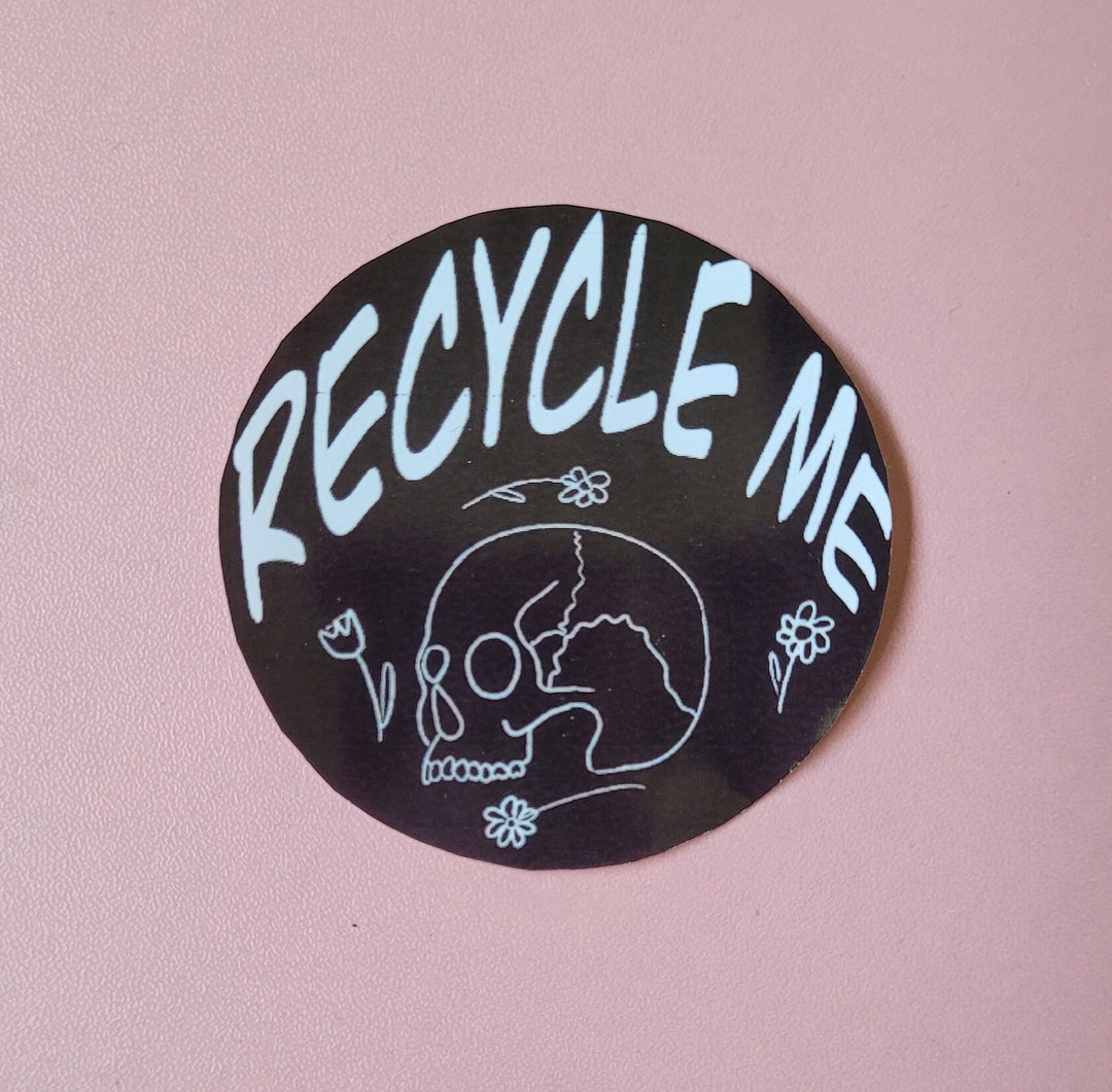 Recycle Me Gothic Death Positive Sticker Memento Mori - Etsy