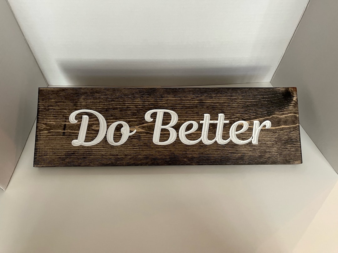 Pine Wood Engraved Sign "do Better" Espresso - Etsy