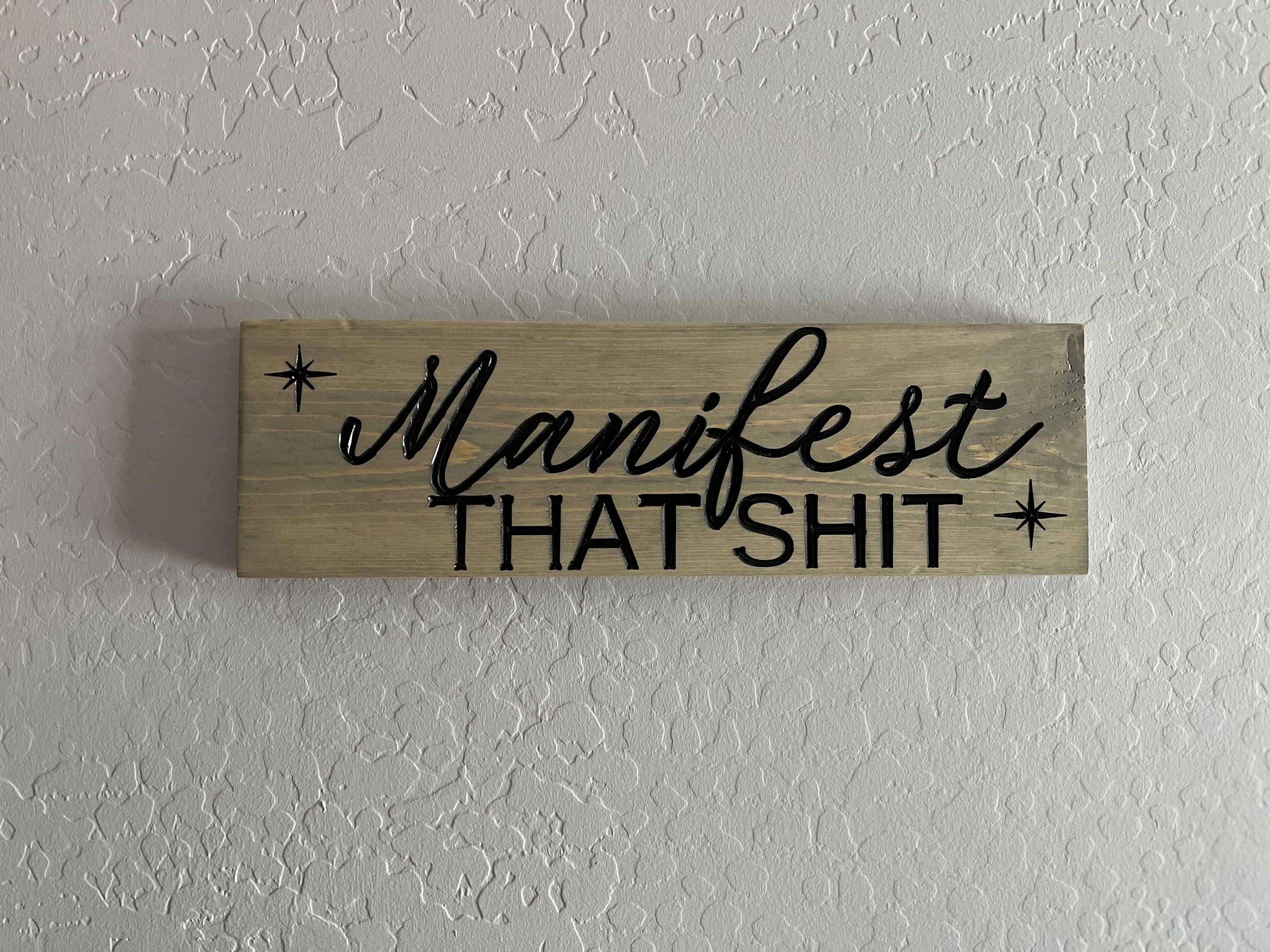 Pine Wood Engraved Sign manifest That Shit Weathered Oak - Etsy