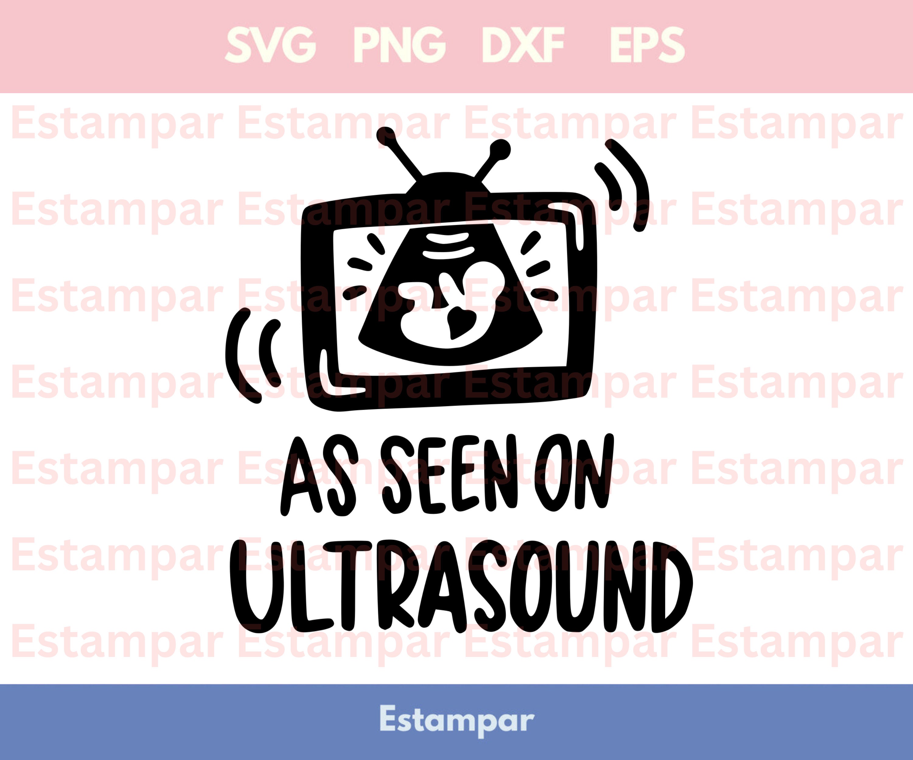 As Seen on Ultrasound Svg, Png. Dxf Cute Fun Funny New Baby Newborn ...