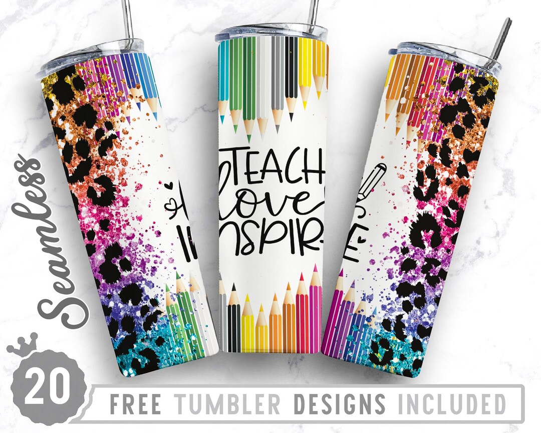20oz Skinny Tumbler Design Sublimation Template Teach Love Inspire ...