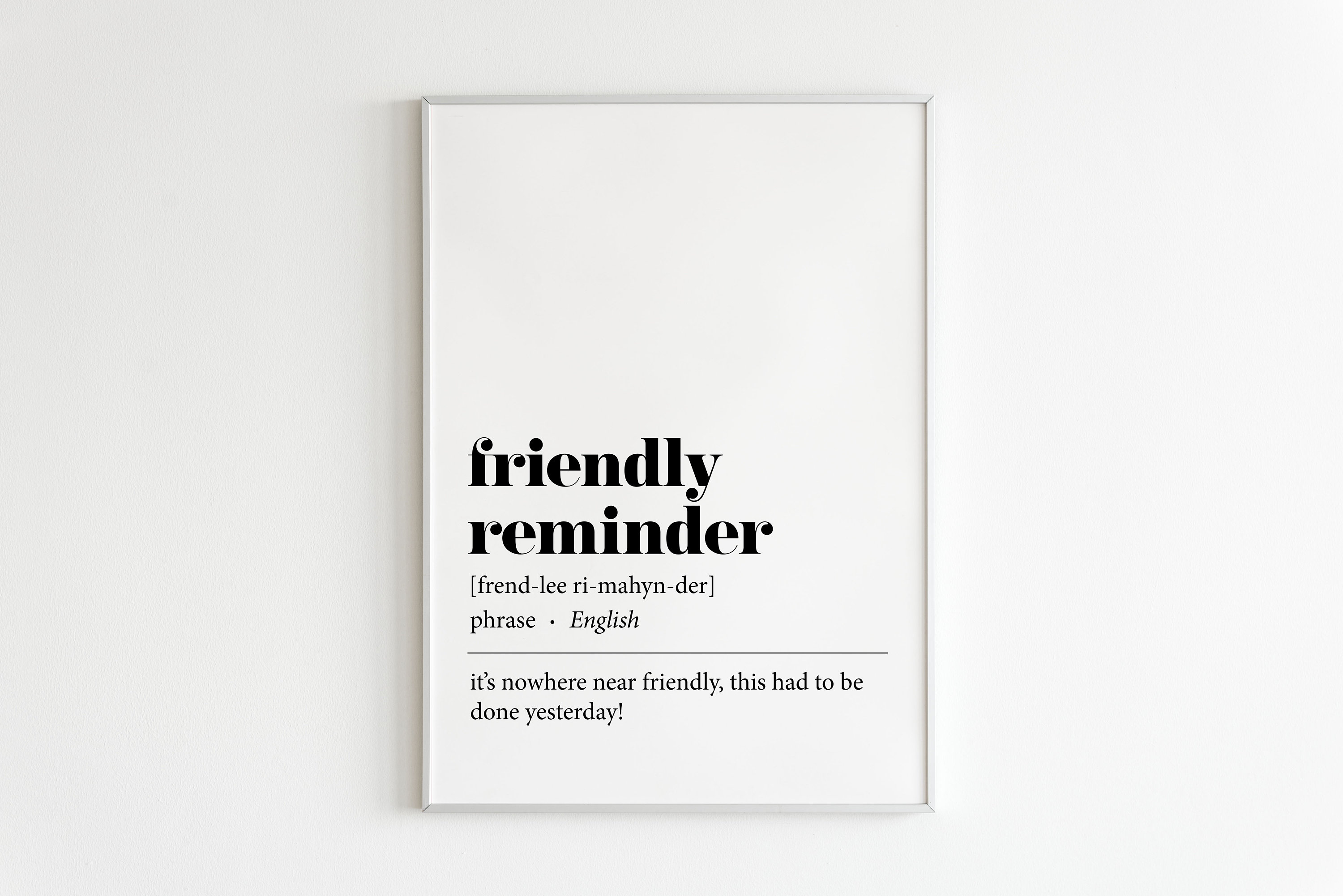 Friendly Reminder Definition | Funny Home Office Decor | Printable JPEG ...