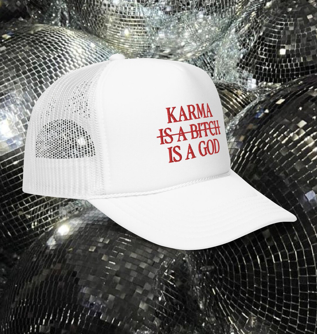 Embroidered Karma is a God | Taylor Swift Inspired Trucker Hat, Karma ...