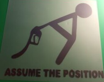Assume the Position Sticker Vinyl Decal Bumper Sticker - Etsy