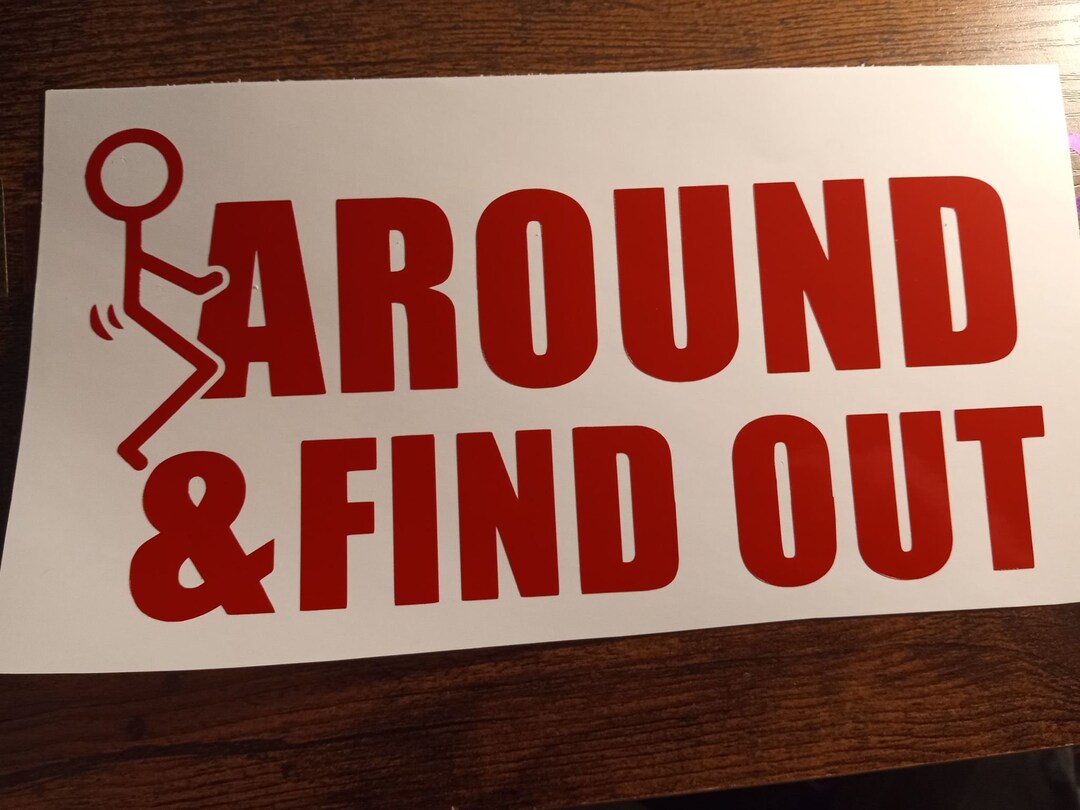 F Around and Find Out Decal - Etsy