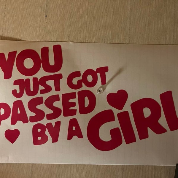 You Just Got Passed by a Girl Sticker - Etsy