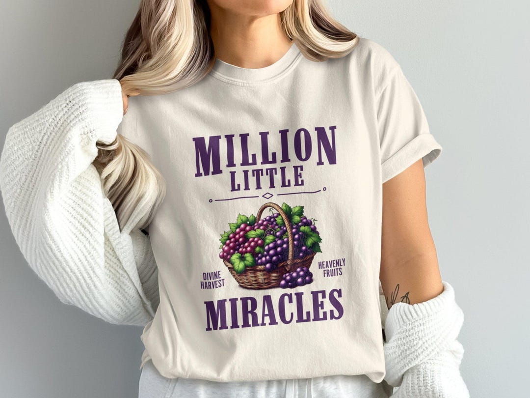 Million Little Miracles Shirt, Fruit of the Spirit Sweatshirt, Basket ...