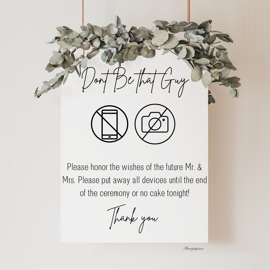Don't Be That Guy Sign, Unplugged Ceremony Sign, Wedding Sign | Digital ...