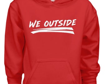 We Outside Shirt - Etsy