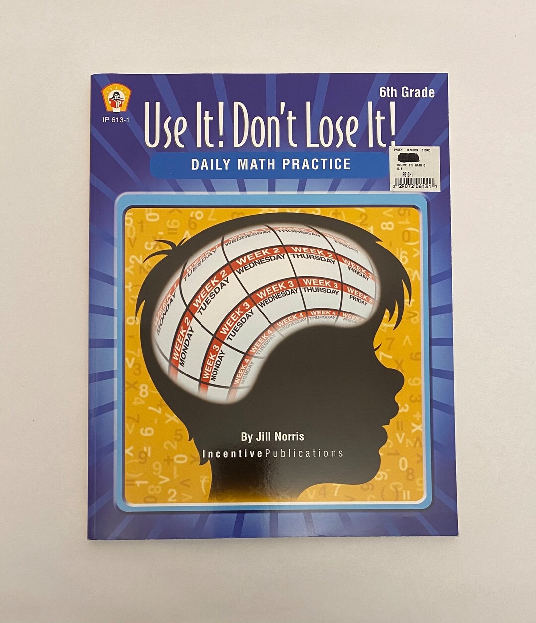 Daily Math Practice 6th Grade: Use It Dont Lose It by Jill Norris ...