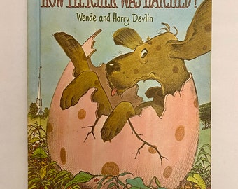 How Fletcher Was Hatched by Wende and Harry Devlin - Etsy