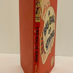 A Big Ball of String by Marion Holland. 1958 HC Book Club Edition Dr ...