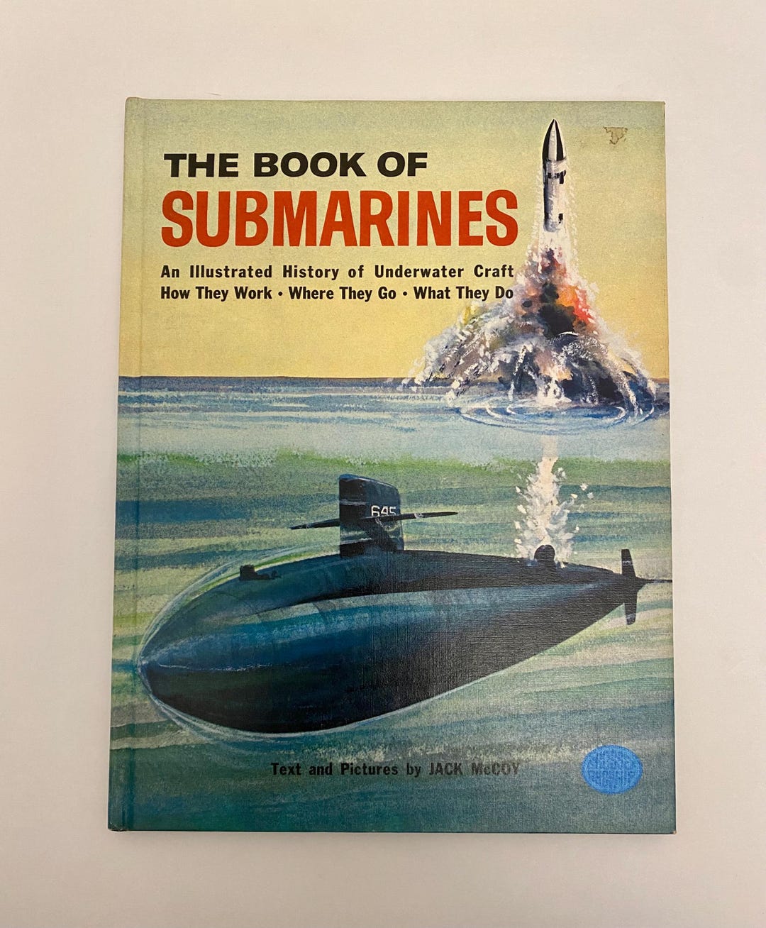 Vintage the Big Book of Submarines Hardcover by Jack Mccoy 1972 ...