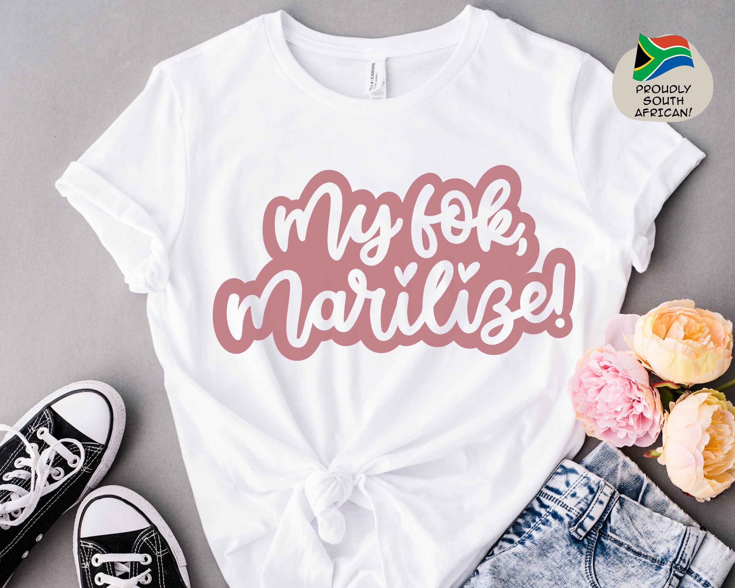 My Fok, Marilize! SVG Cut File for Cricut, Silhouette or Even Glowforge ...