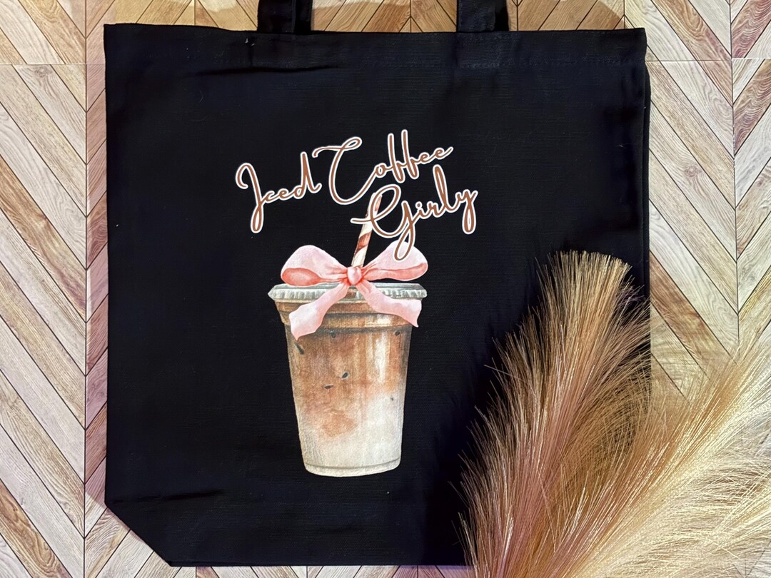 Iced Coffee & Confidence – Girly Black Canvas Tote - Etsy