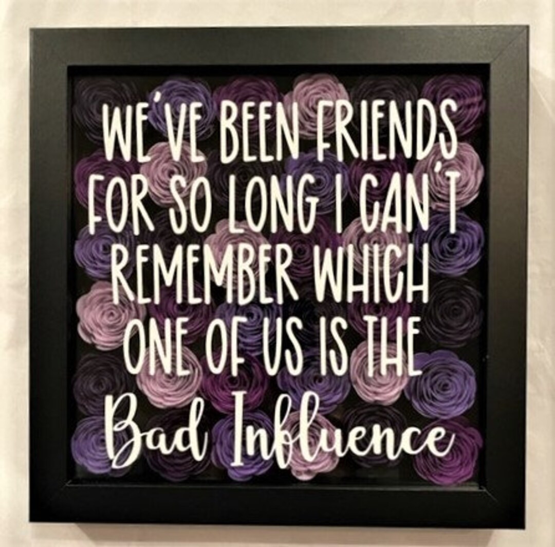 Bad Influence Friendship Paper Rose Shadow Box - Friendship Gift - Etsy
