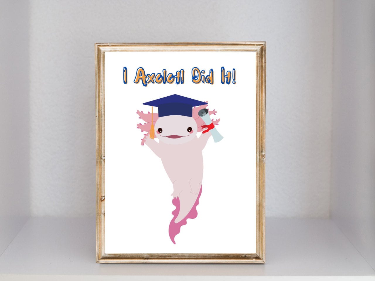 Axolotl Graduate Printable Wall Art INSTANT Download Graduation Gift ...