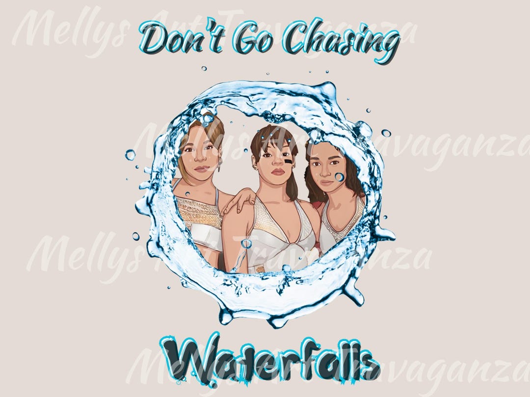 TLC "don't Go Chasing Waterfalls" 90s Clipart Shirt Sublimation Digital ...