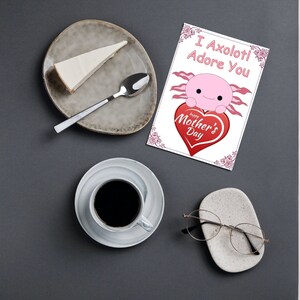 Printable Axolotl Mother's Day Cards, Mother's Day Cards for Kids and ...