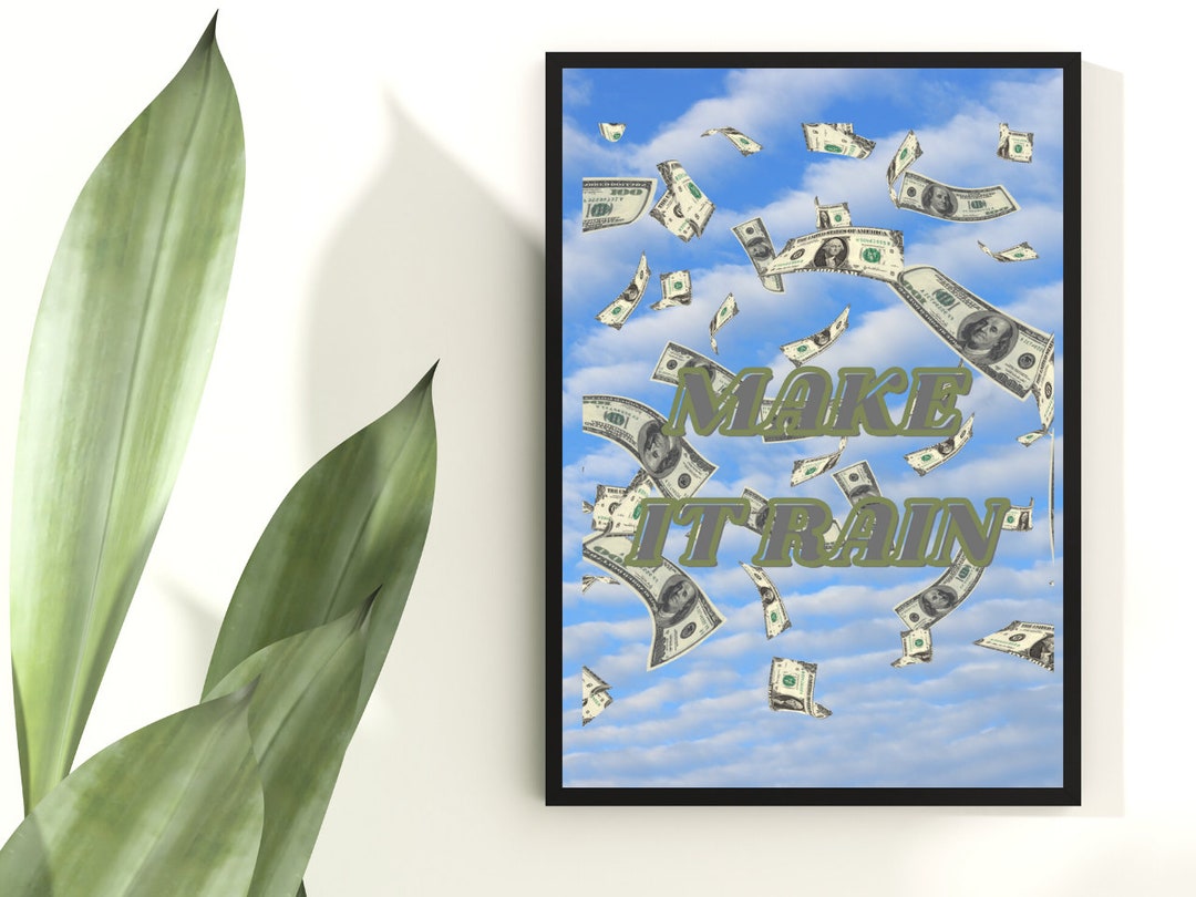 Make It Rain Saying, Money Falling Wall Art, Printable Digital Download ...