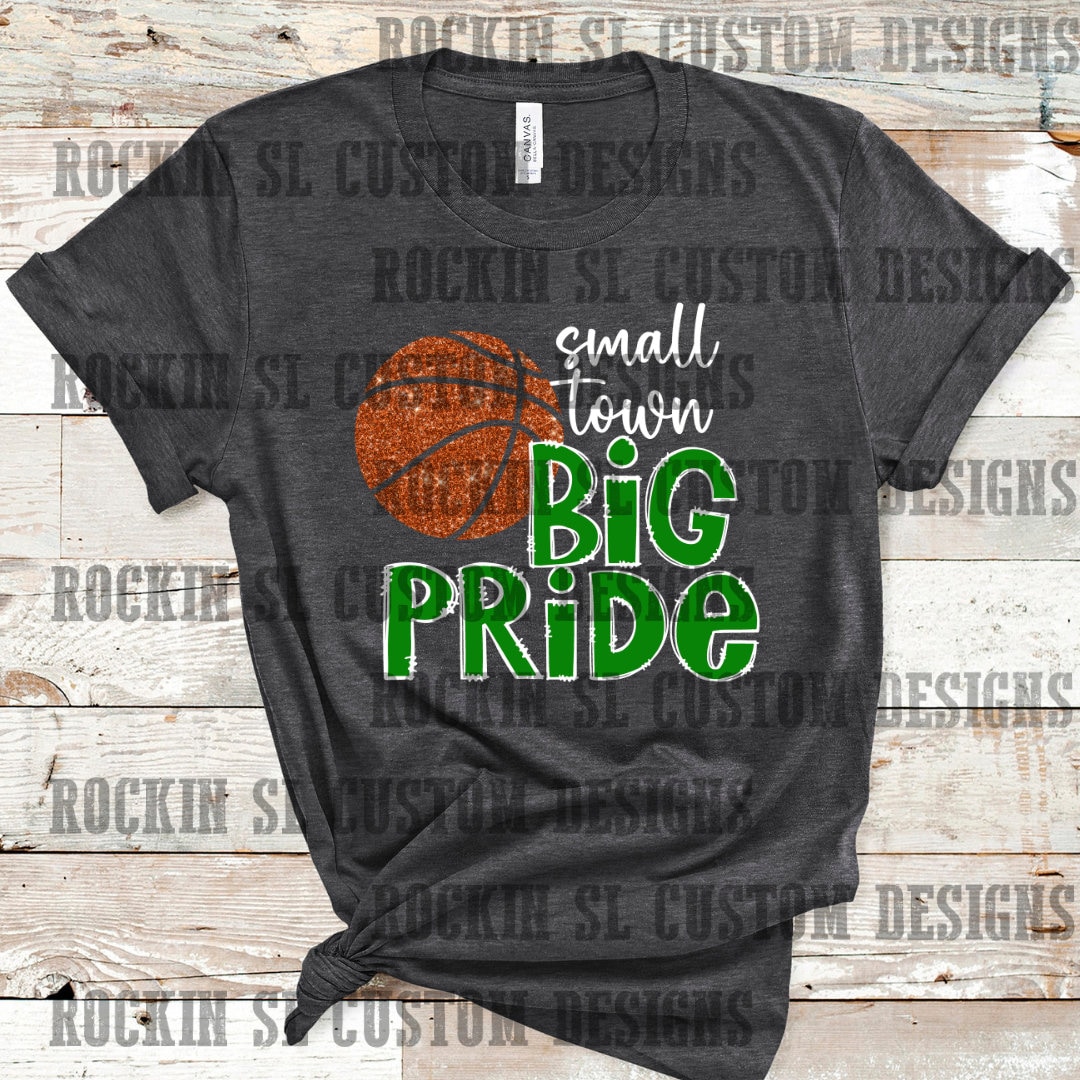 Small Town Big Pride - Green - Digital File PNG - Etsy