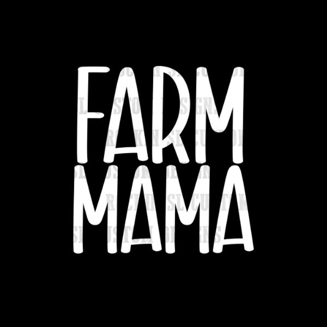Farm Mama - PNG - 2 DIGITAL Files Black and White Font/sublimation/dtf ...