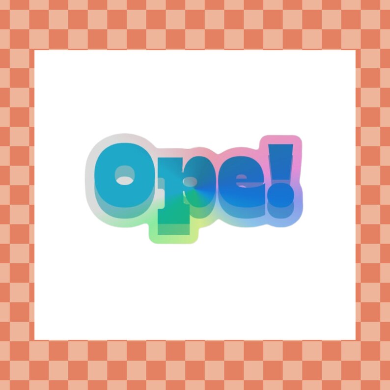 Holographic Ope Sticker- Cute Sticker- Holographic Sticker- Sticker ...