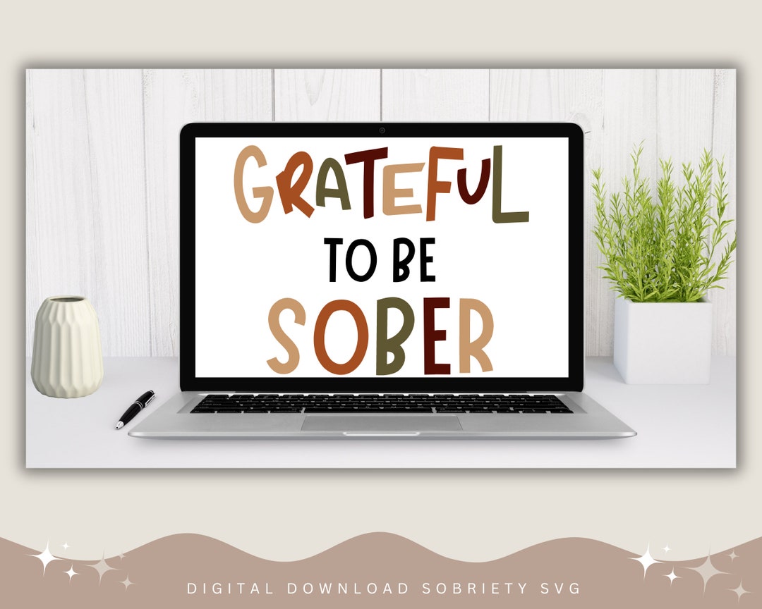 Grateful to Be Sober AA Sobriety Thanksgiving PNG | Thanksgiving ...