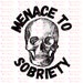 Menace to Sobriety SVG | Sobriety SVG | Recovery SVG - Etsy