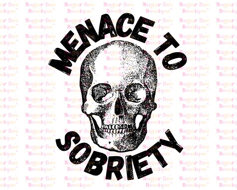 Menace to Sobriety SVG | Sobriety SVG | Recovery SVG - Etsy