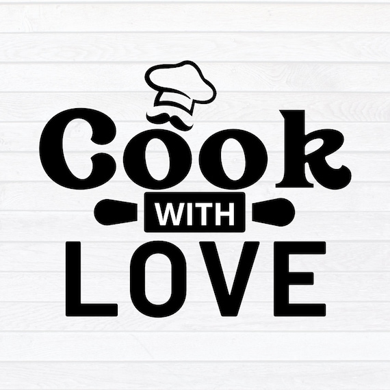 Chef Svg Cook With Love Svg Cook With Love Png Cook With | Etsy