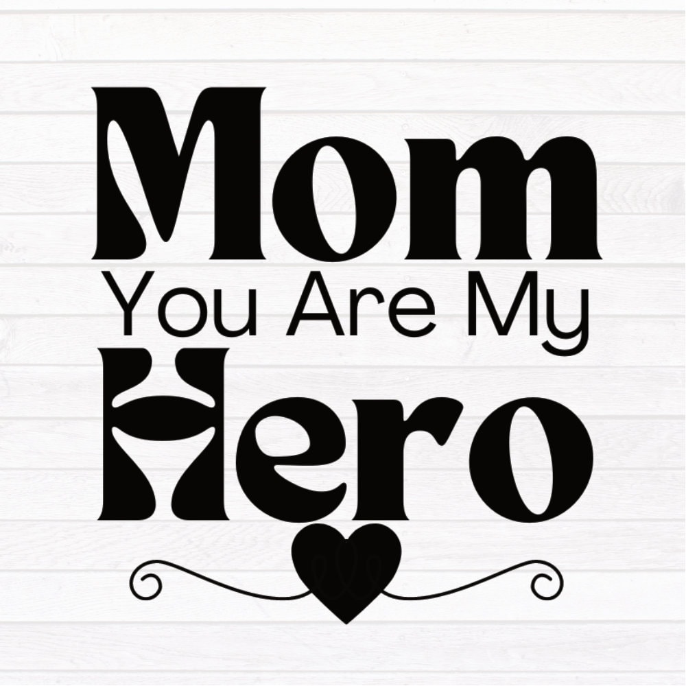 Mom My Hero Svg, Mom You're My Hero Png, Mom Design Bundle, Mom You're ...