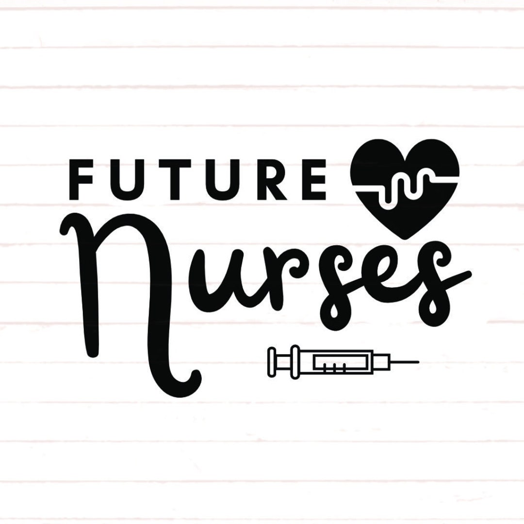 Future Nurses Svg, Future Nurses Png, Nurses Bundle, Nurses Designs ...