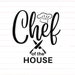 Chef Svg, Chef of the House Svg, Chef Png, Chef Bundle, Chef of the ...