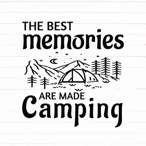 Best Memories Are Made Camping Svg Camping Png Camping | Etsy