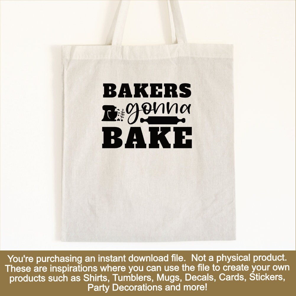 Baker Svg, Bakers Gonna Bake Png, Baker Bundle, Baker Designs, Baker ...