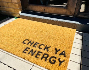 Check Ya Energy Doormat / Welcome Door Mat / Funny Door Mat / - Etsy
