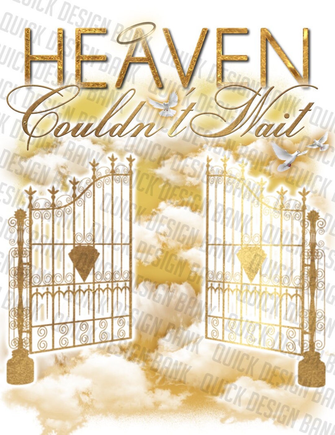 Heaven Couldn't Wait_gold & White Memorial T-shirt Design Template ...