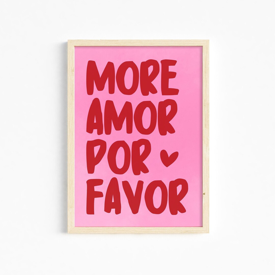 More Amor Por Favor Print Maximalist Poster Love Quote Art Modern