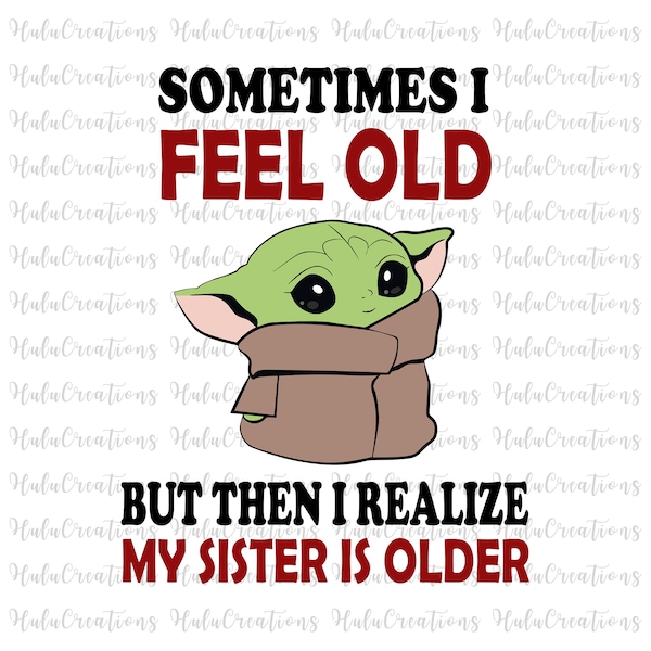 Sometimes I Feel Old but Then Png - Etsy