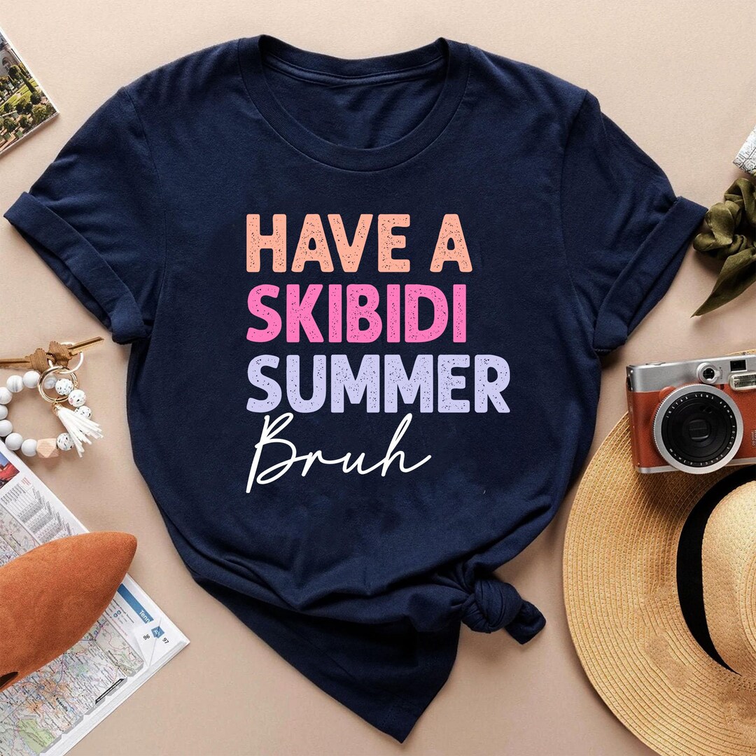 Retro Have A Skibidi Summer Bruh Shirt, Skibidi Teacher Tee, Skibidi ...