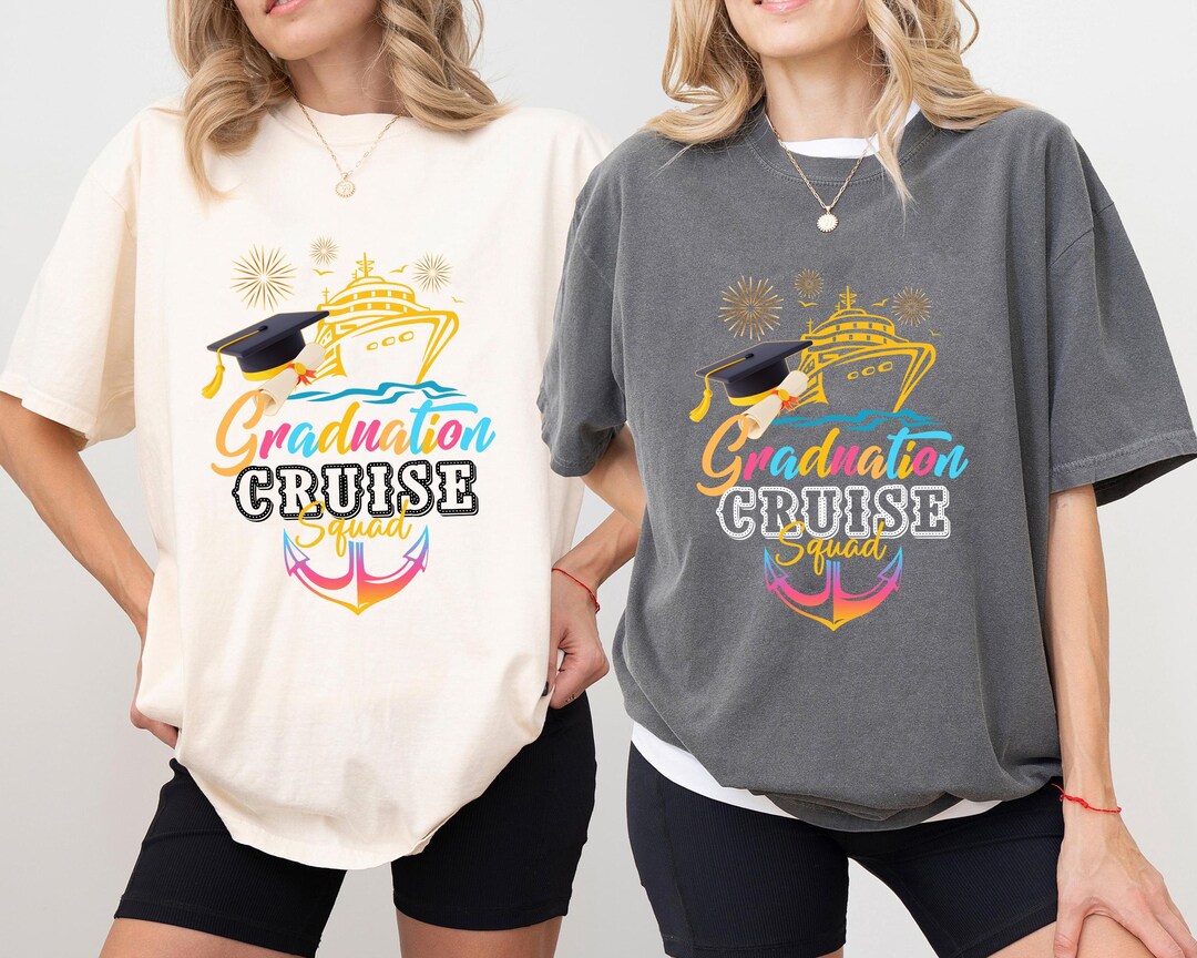 Graduation Cruise Squad Shirts, Graduate Celebration Cruise Shirts ...