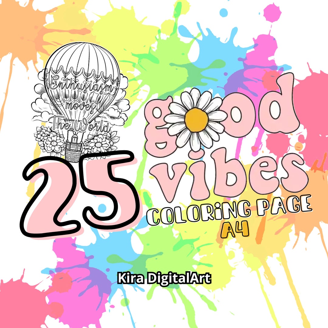 25 Full Good Vibes Motivational Quotes A4 Coloring Pages, for Children ...
