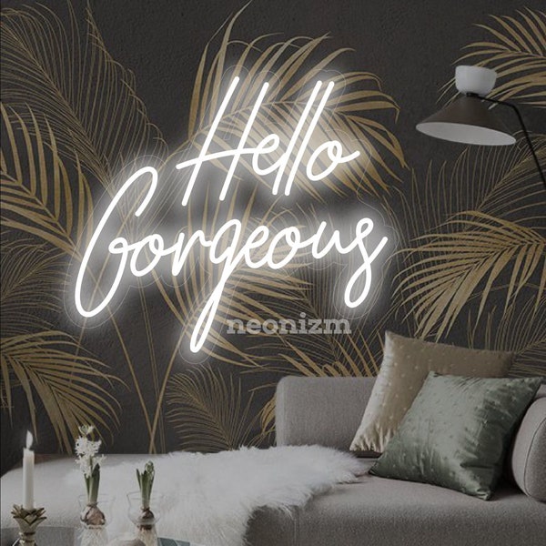 Hello Gorgeous Neon Sign - Etsy