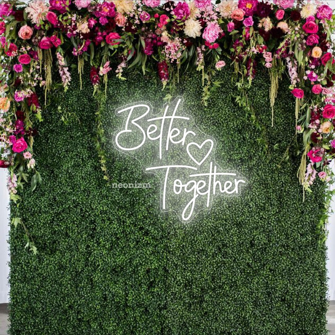 Better Together Neon Sign / Custom Wedding Decor / Welcome Wedding Sign ...